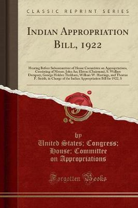 Indian Appropriation Bill, 1922 | 9781332057085 | United States ...