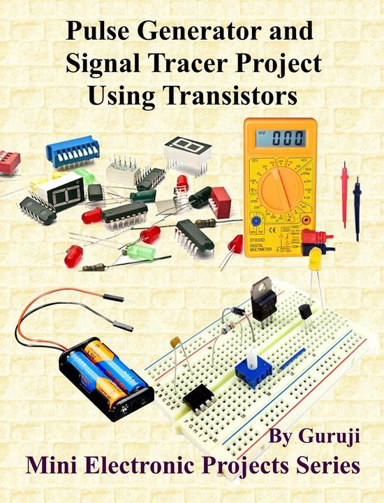 Mini Electronic Projects Series 138 - Pulse Generator and Signal Tracer ...