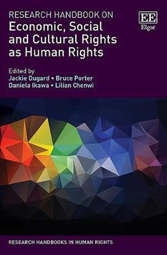 Research Handbook On Economic Social And Cultural Rights As Human