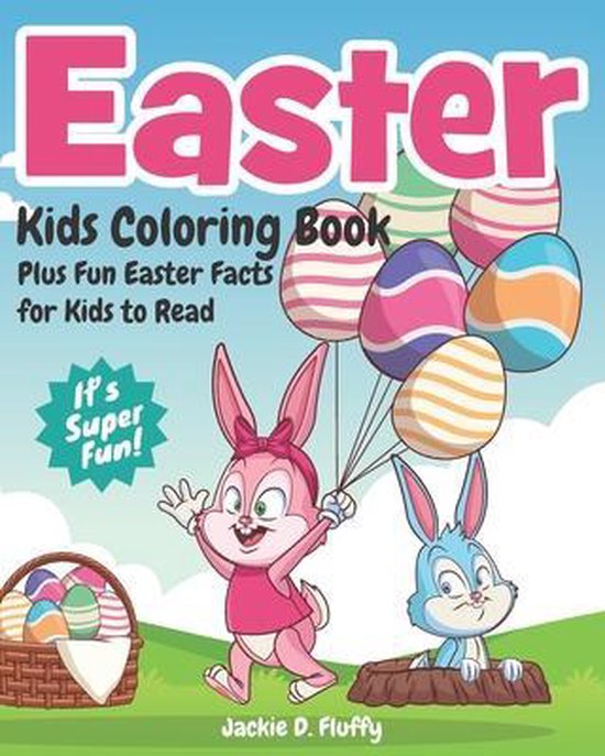 Easter Kids Coloring Book Plus Fun Easter Facts for Kids to Read ...