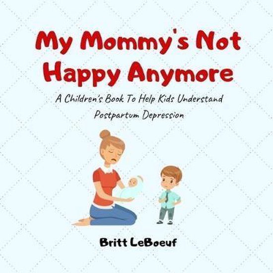 What's Going on in the Family?- My Mommy's Not Happy Anymore, Britt ...