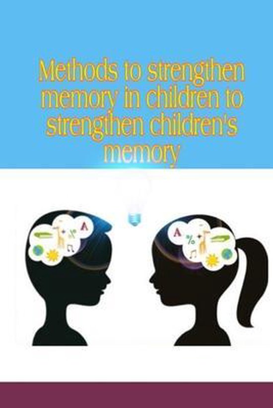 Methods to strengthen memory in children, Walt Design | 9798657657500 ...