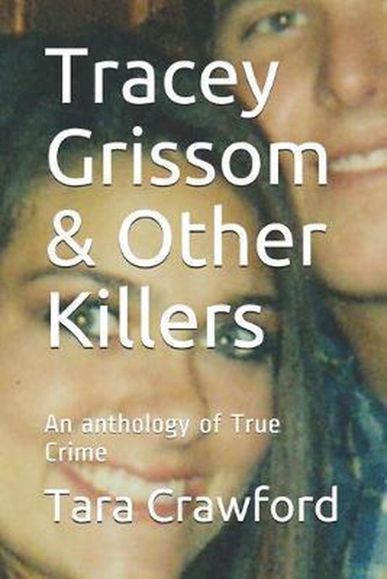 Tracey Grissom & Other Killers, Tara Crawford | 9781089372097 | Boeken ...