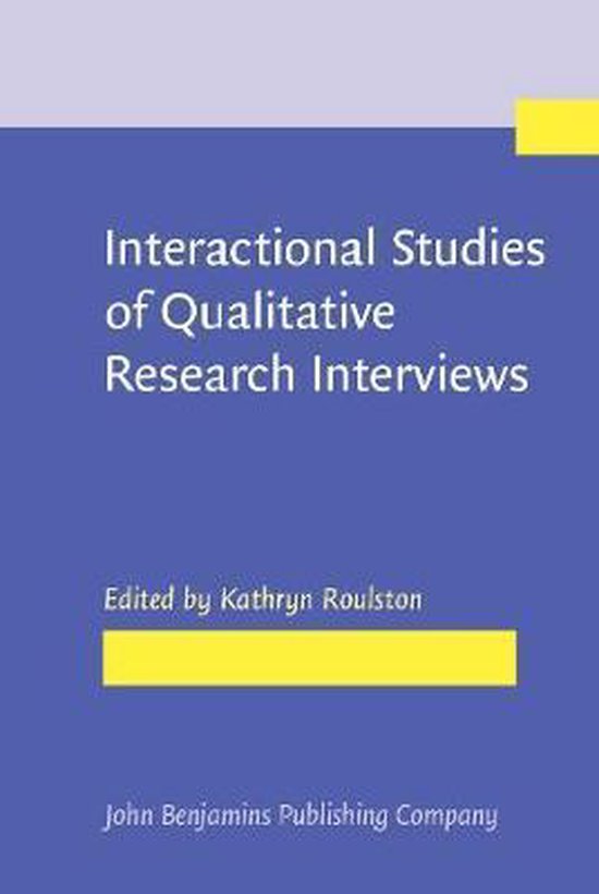 Interactional Studies of Qualitative Research Interviews ...