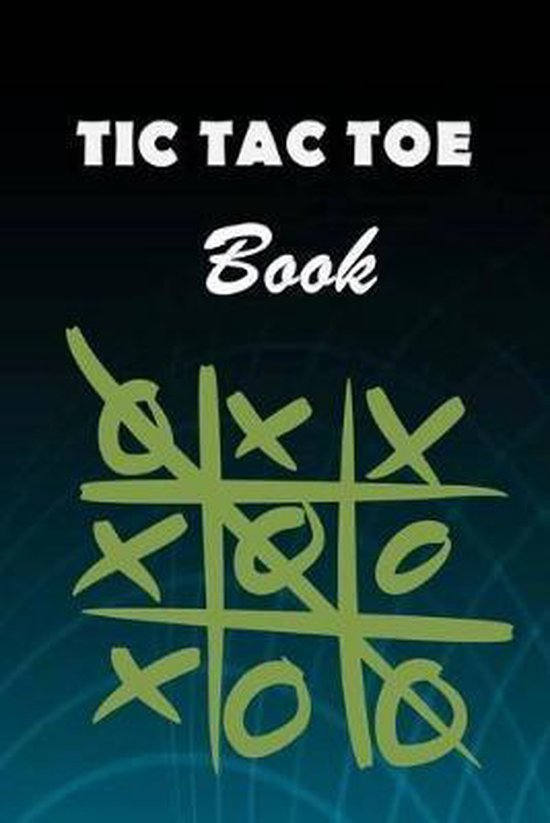 Tic Tac Toe Book, Tony R Smith | 9781686886010 | Boeken | bol.com