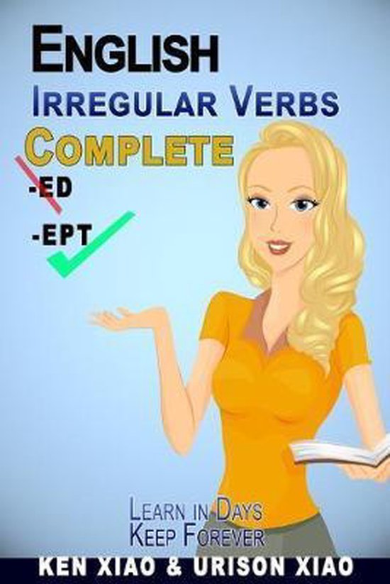 English Irregular Verbs Complete | 9781949916089 | Urison Xiao | Boeken ...