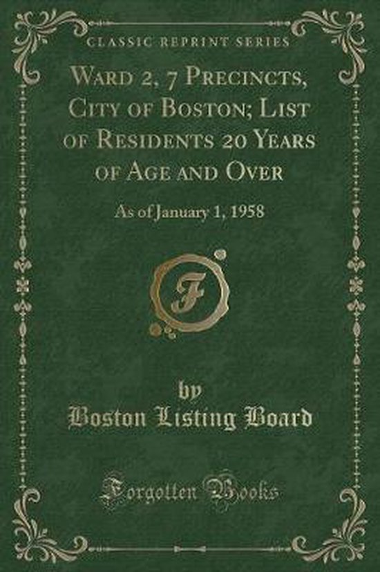 Ward 2, 7 Precincts, City of Boston; List of Residents 20 Years of Age ...