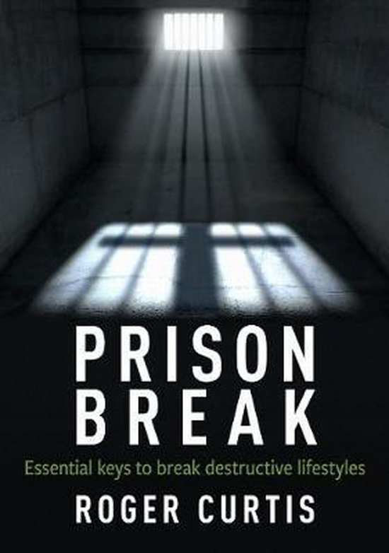 Prison Break | 9780473523985 | Roger Curtis | Boeken | bol.com