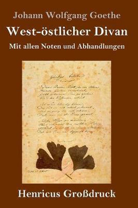 West-oestlicher Divan (Grossdruck), Johann Wolfgang Goethe ...