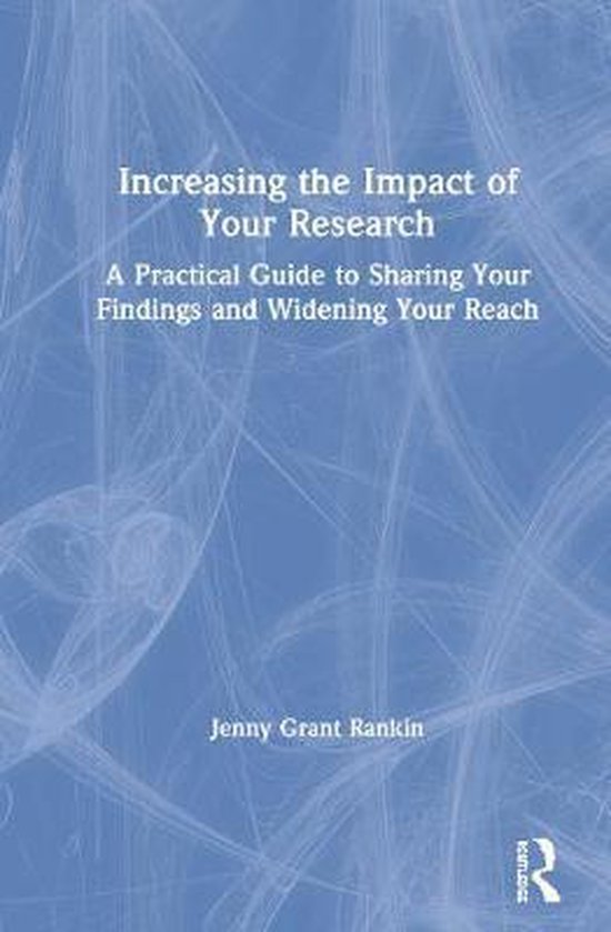 Increasing the Impact of Your Research | 9780367362355 | Jenny Grant ...