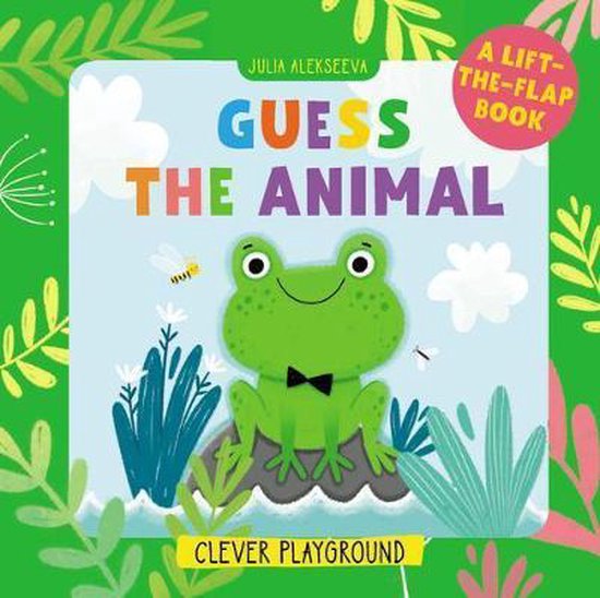 Guess the Animal: A Lift-The-Flap Book, Julia Alexseeva | 9781949998887 ...