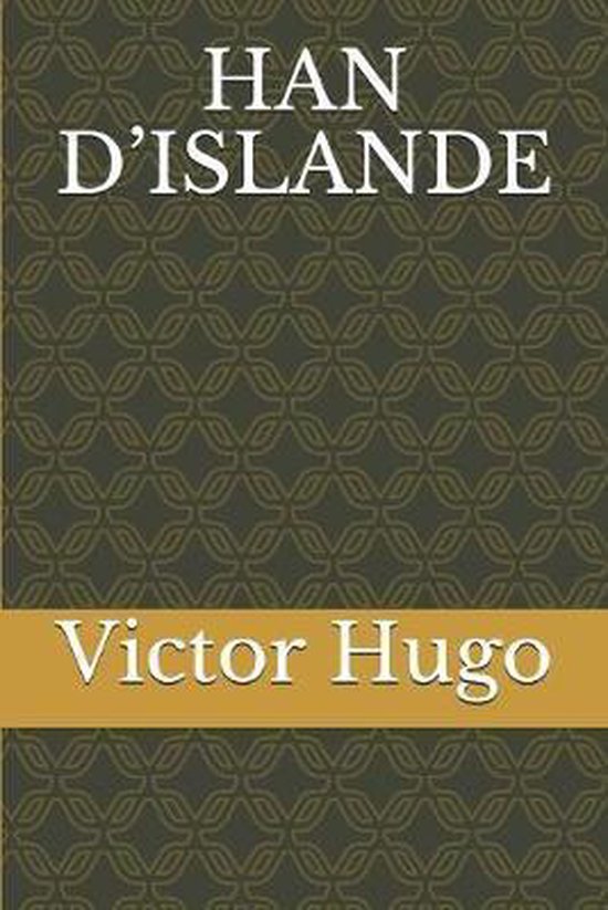 Han d'Islande, Victor Hugo | 9781696168663 | Boeken | bol.com