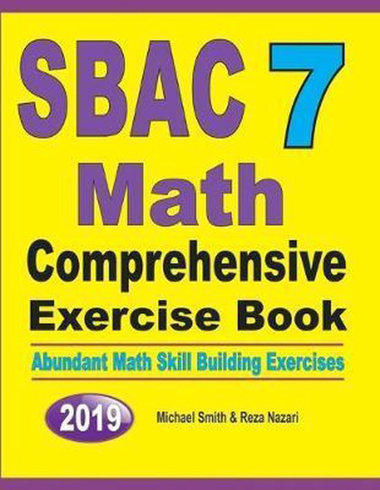 SBAC 7 Math Comprehensive Exercise Book, Michael Smith | 9781646125760 ...