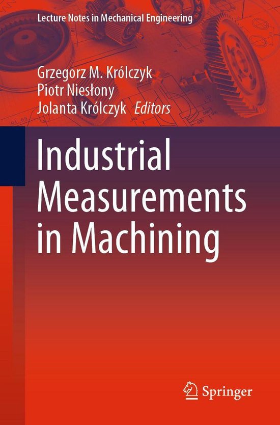 Lecture Notes in Mechanical Engineering - Industrial Measurements in ...