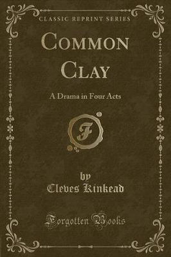 Common Clay, Cleves Kinkead | 9781330057285 | Boeken | bol.com