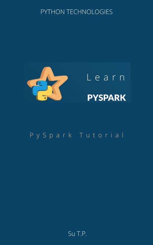 Learn PySpark (ebook), Su Tp | 1230004105084 | Boeken | bol.com