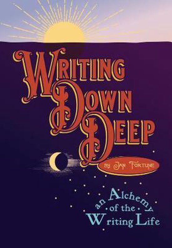 Writing Down Deep | 9781788648011 | Jan Fortune | Boeken | bol