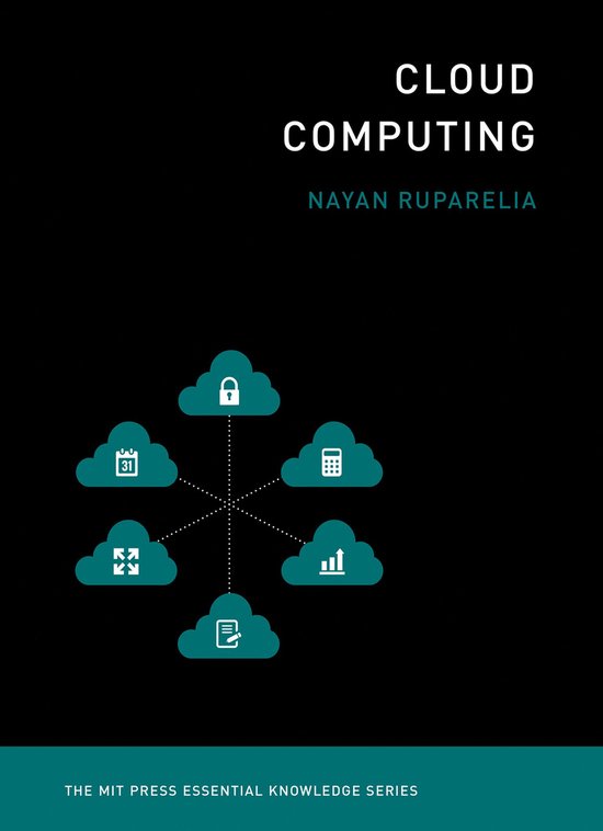 Cloud Computing (ebook), Nayan B. Ruparelia | 9780262334136 | Boeken | bol.com