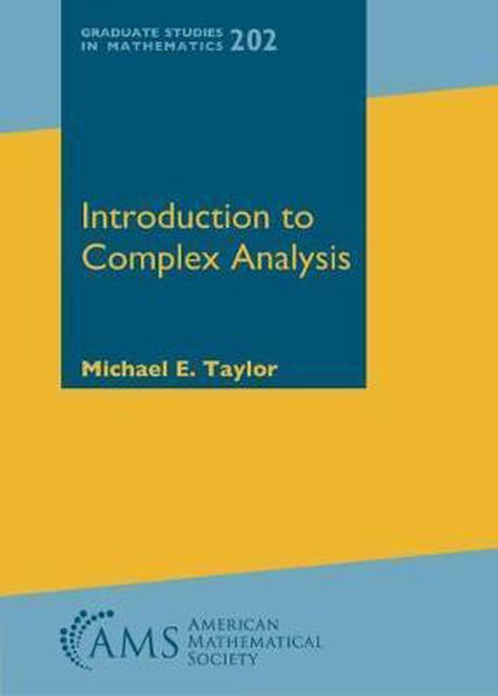 Introduction to Complex Analysis | 9781470452865 | Michael E. Taylor | Boeken | bol.com