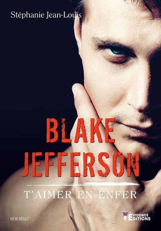 Blake Jefferson 1 - T'aimer en enfer (ebook), Stéphanie Jean-Louis ...
