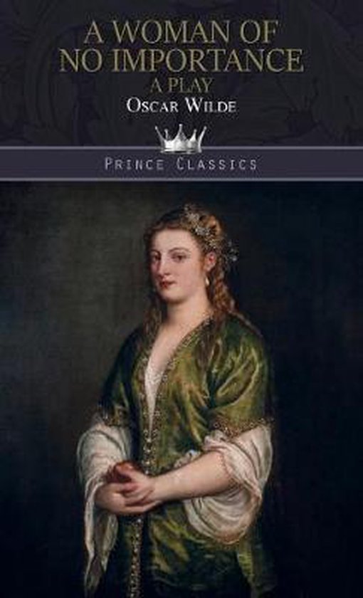 A Woman of No Importance, Oscar Wilde | 9789353854430 | Boeken | bol.com