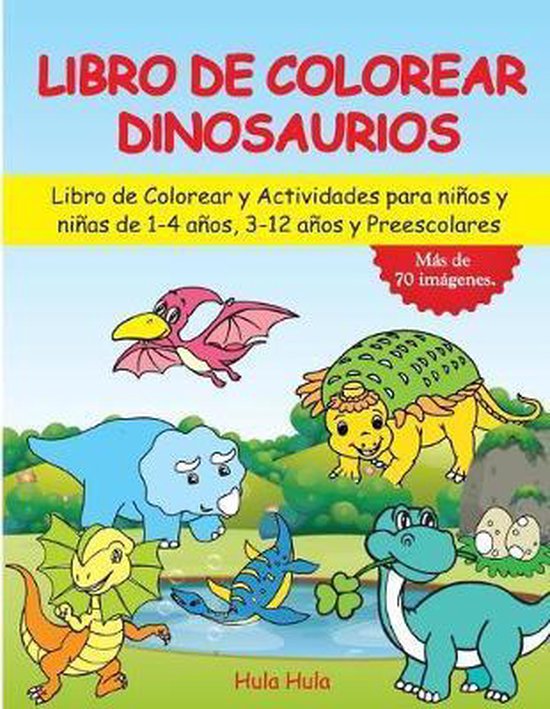 Colorear Dinosaurios- Libro de colorear dinosaurios, Hula Hula ...