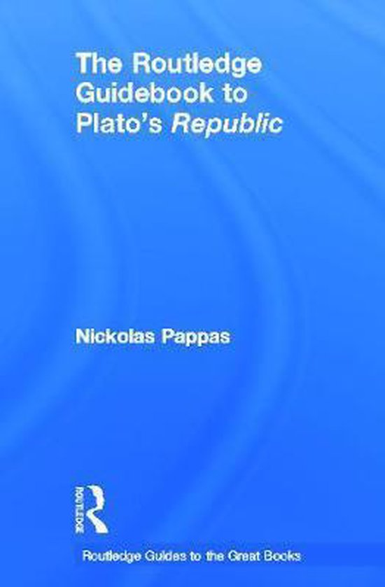 The Routledge Guidebook To Platos Republic 9780415668002 Nickolas