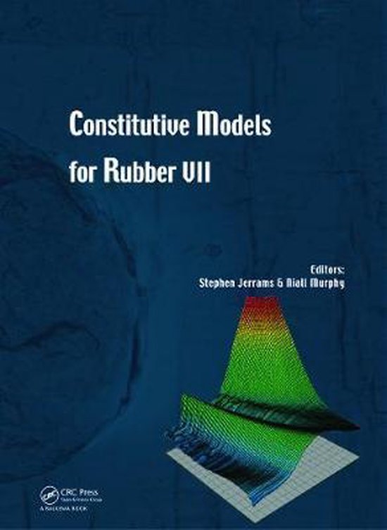 Constitutive Models for Rubber VII | 9780415683890 | Jerrams, Stephen ...