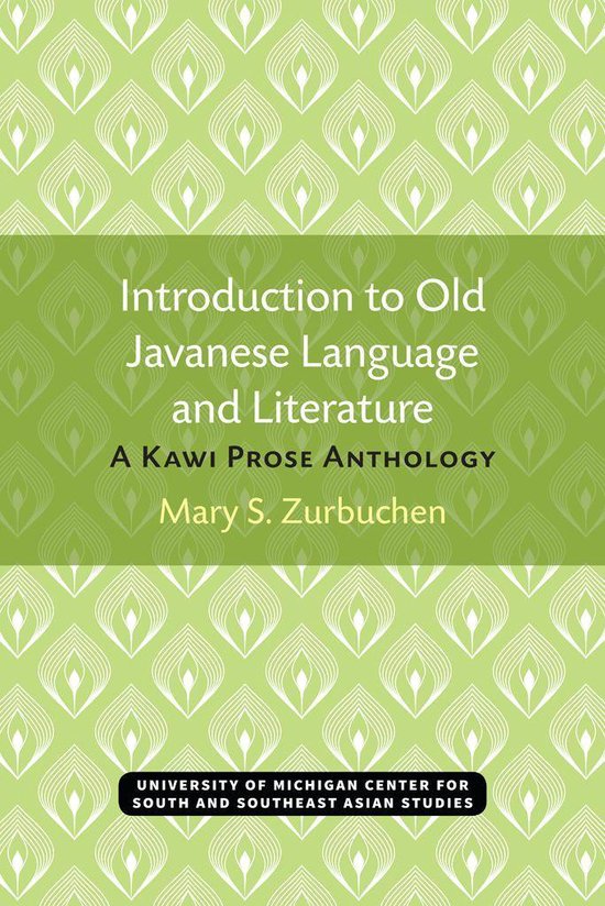 Introduction to Old Javanese Language and Literature (ebook), Mary S ...