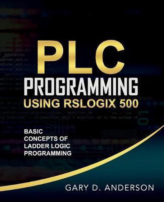 Basic Concepts of Ladder Logic Programming- PLC Programming Using ...