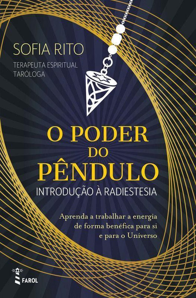 O Poder do Pêndulo: Introdução à Radiestesia (ebook), Sofia Rito ...
