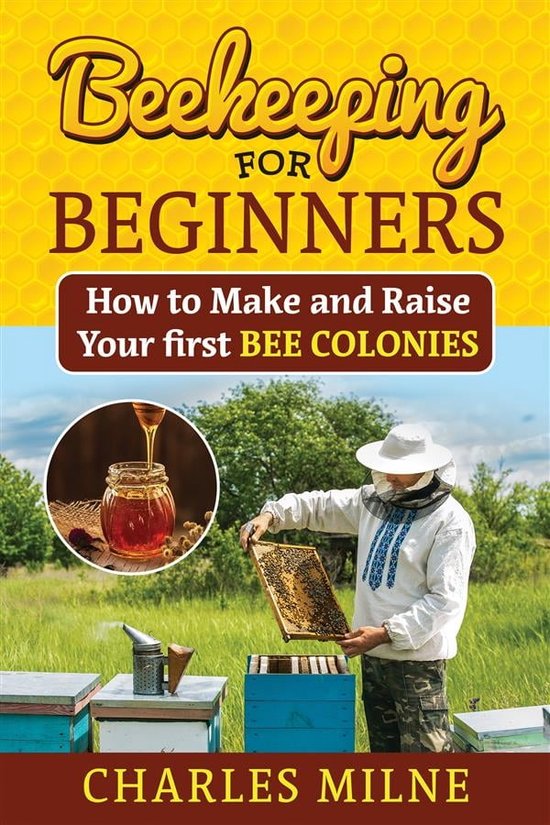 Beekeeping for Beginners (ebook), Milne Charles | 9791222061641 | Boeken | bol