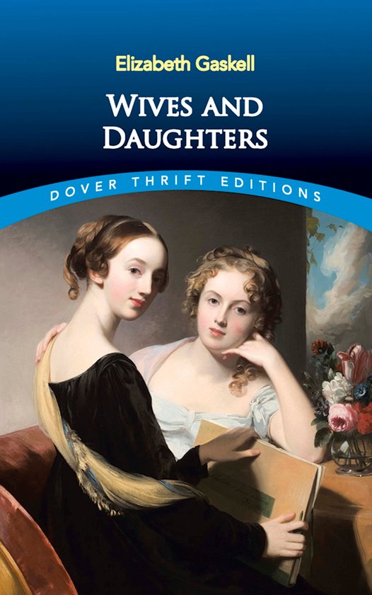 Dover Thrift Editions: Classic Novels - Wives and Daughters (ebook), Elizabeth Gaskell... | bol