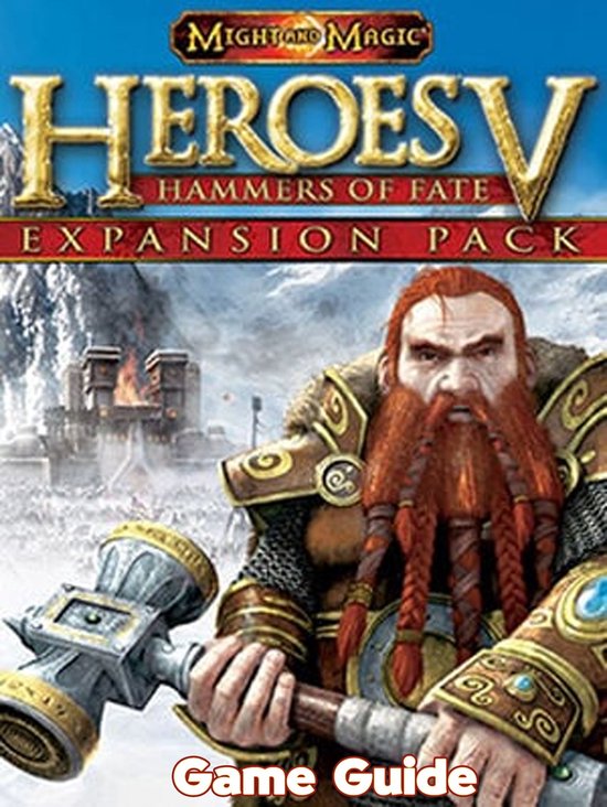 Heroes of Might and Magic V Hammers of Fate Guide & Walkthrough (ebook ...