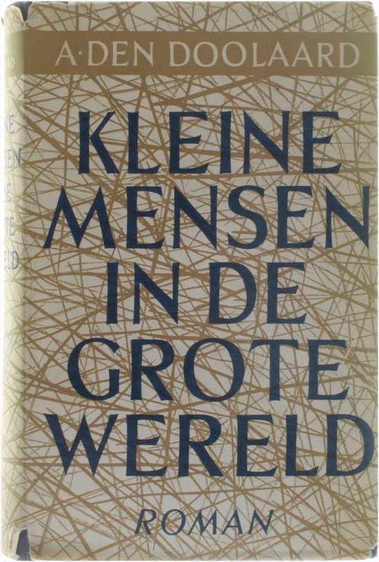 Kleine mensen in de grote wereld, A. den Doolaard | 9789021410333 ... Kleine mensen in de grote wereld, A. den Doolaard | 9789021410333 ...