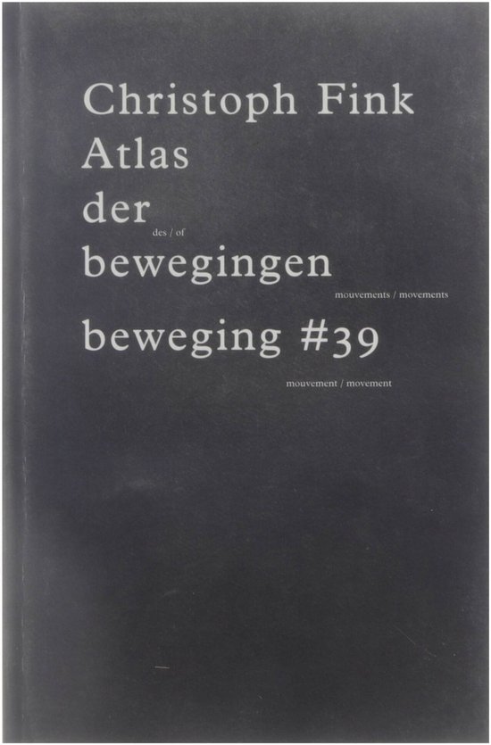 Christoph Fink Atlas der bewegingen - Beweging #39, N / A ...