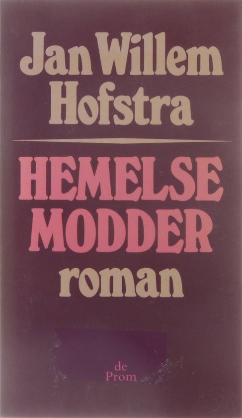 Hemelse modder, Jan Willem Hofstra | 9789026325144 | Boeken | bol