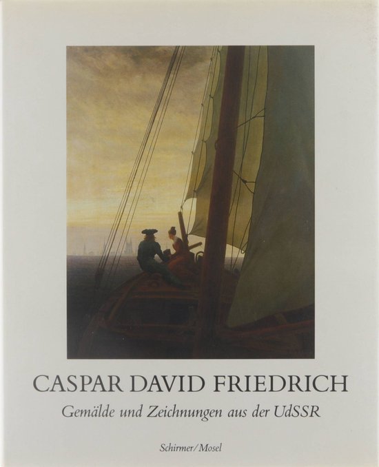 Caspar David Friedrich : Gemälde und Zeichnungen aus der UdSSR, Sabine ...
