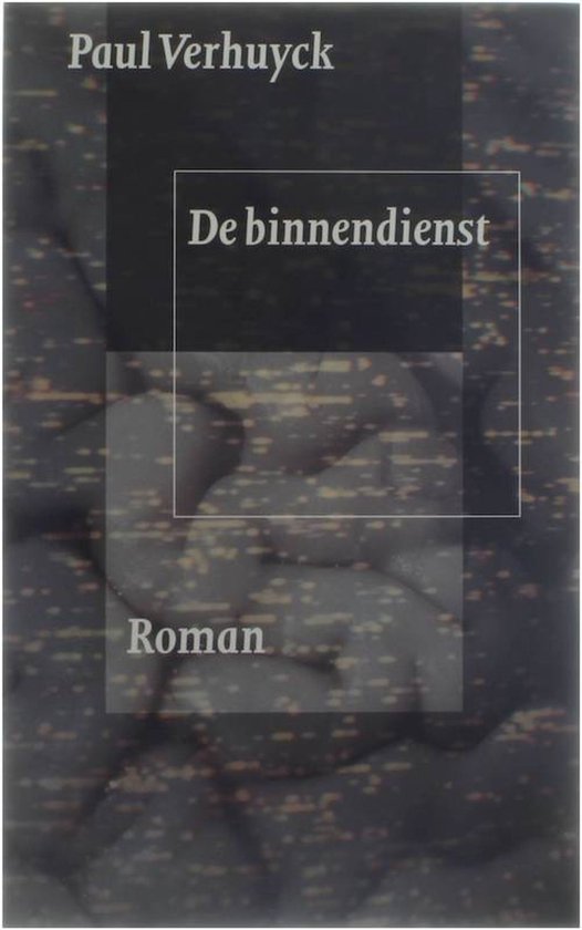 De binnendienst, Paul Verhuyck | 9789029551168 | Boeken | bol