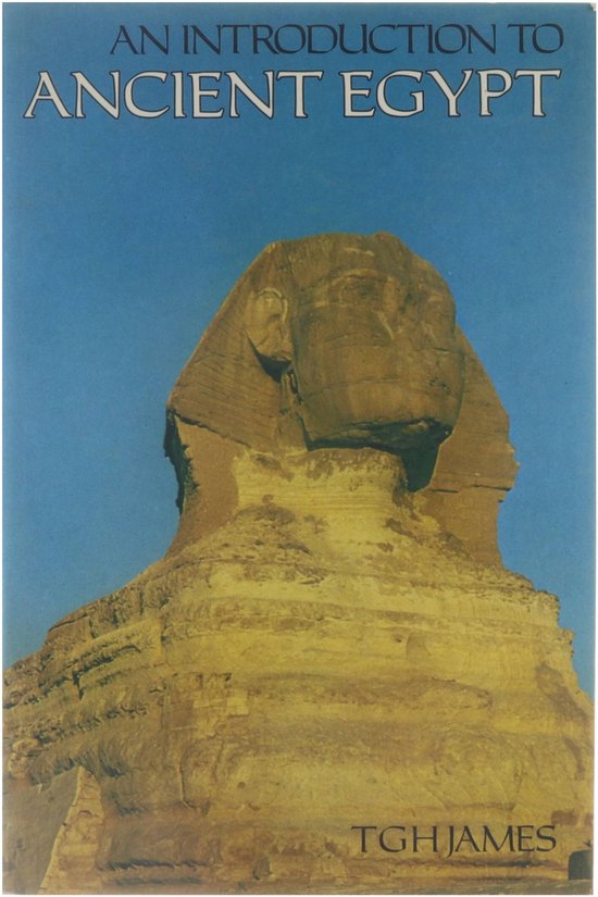 An Introduction to Ancient Egypt, T G H James | 9780714109244 | Boeken ...