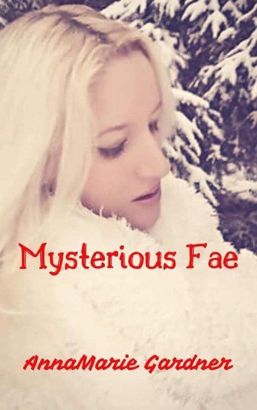 Fae Series 2 - Mysterious Fae (ebook), Annamarie Gardner ...