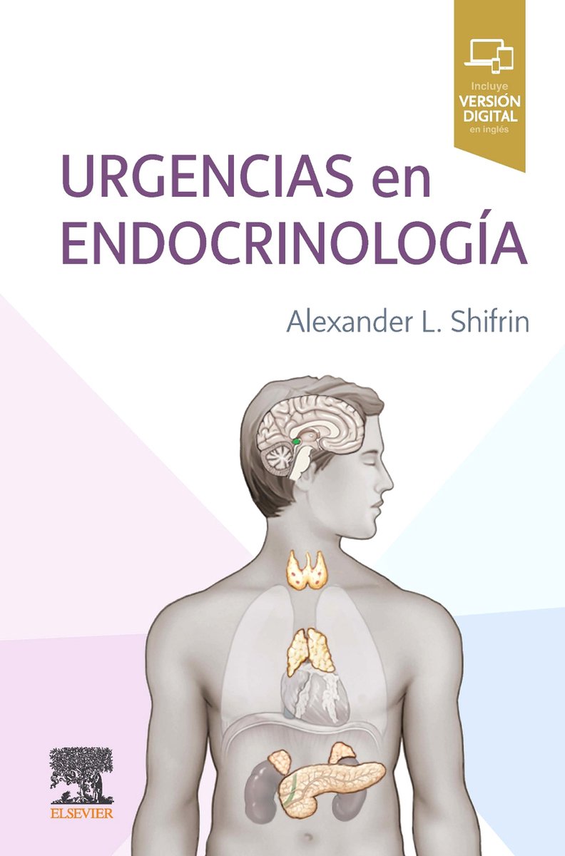 Urgencias en endocrinología (ebook), Alexander L. Shifrin, MD, FACS ...