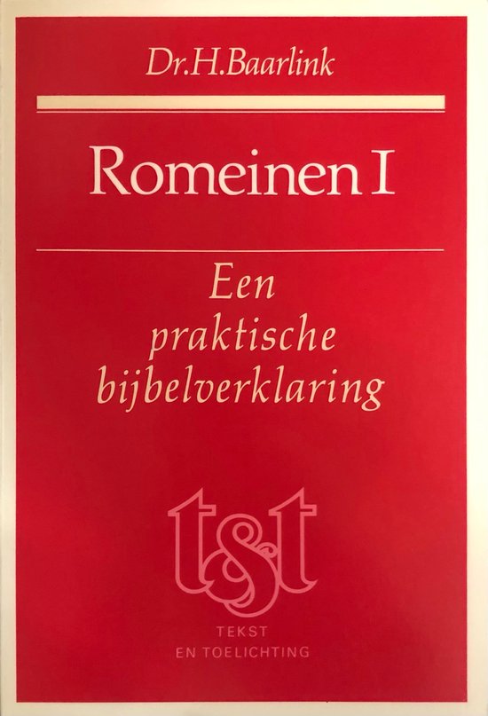 Romeinen I - Een praktische bijbelverklaring, H. Baarlink ...