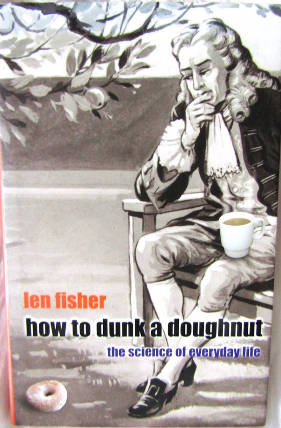 How To Dunk A Doughnut, Len Fisher | 9780297607564 | Boeken | bol.com