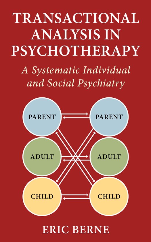 Transactional Analysis in Psychotherapy (ebook), Eric Berne ...