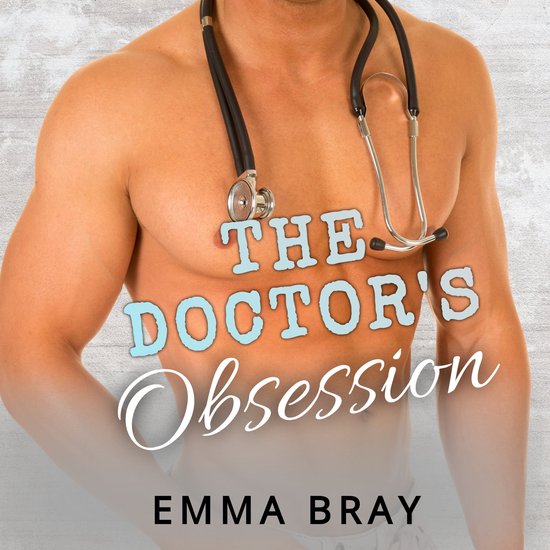 Doctor's Obsession, The, Emma Bray | 9798368931128 | Boeken | bol.com