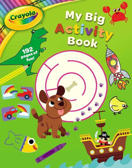 Crayola/Buzzpop- Crayola: My Big Activity Book (a Crayola My Big ...