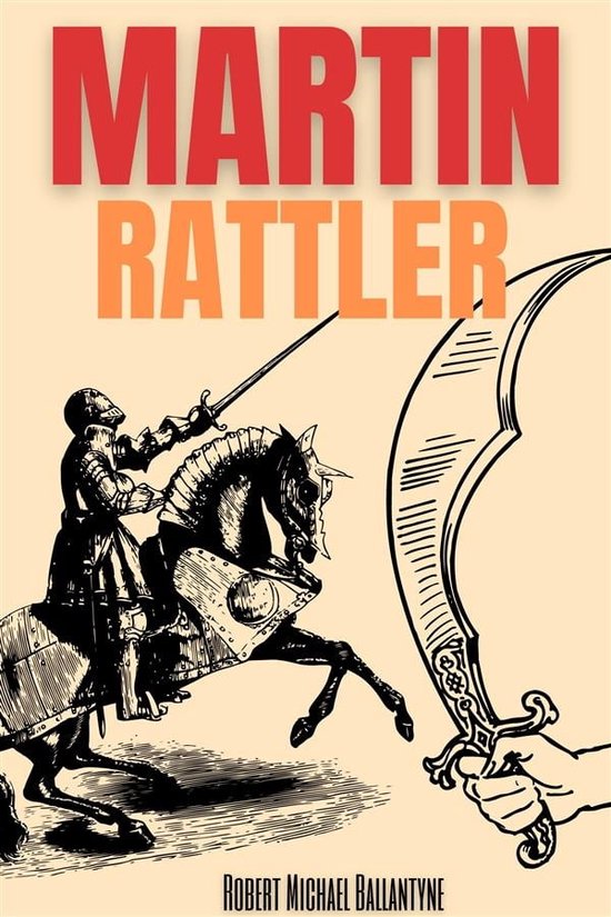 Martin Rattler (Annotated) (ebook), Robert Michael Ballantyne ...