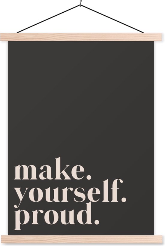 Posterhanger incl. Poster - Schoolplaat - Quotes - Make yourself proud ...