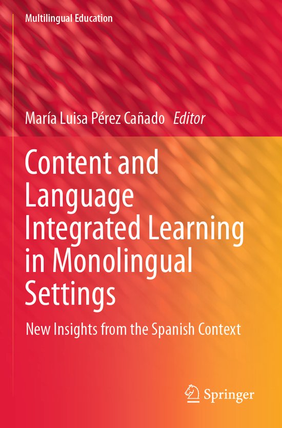Content and Language Integrated Learning in Monolingual Settings ...